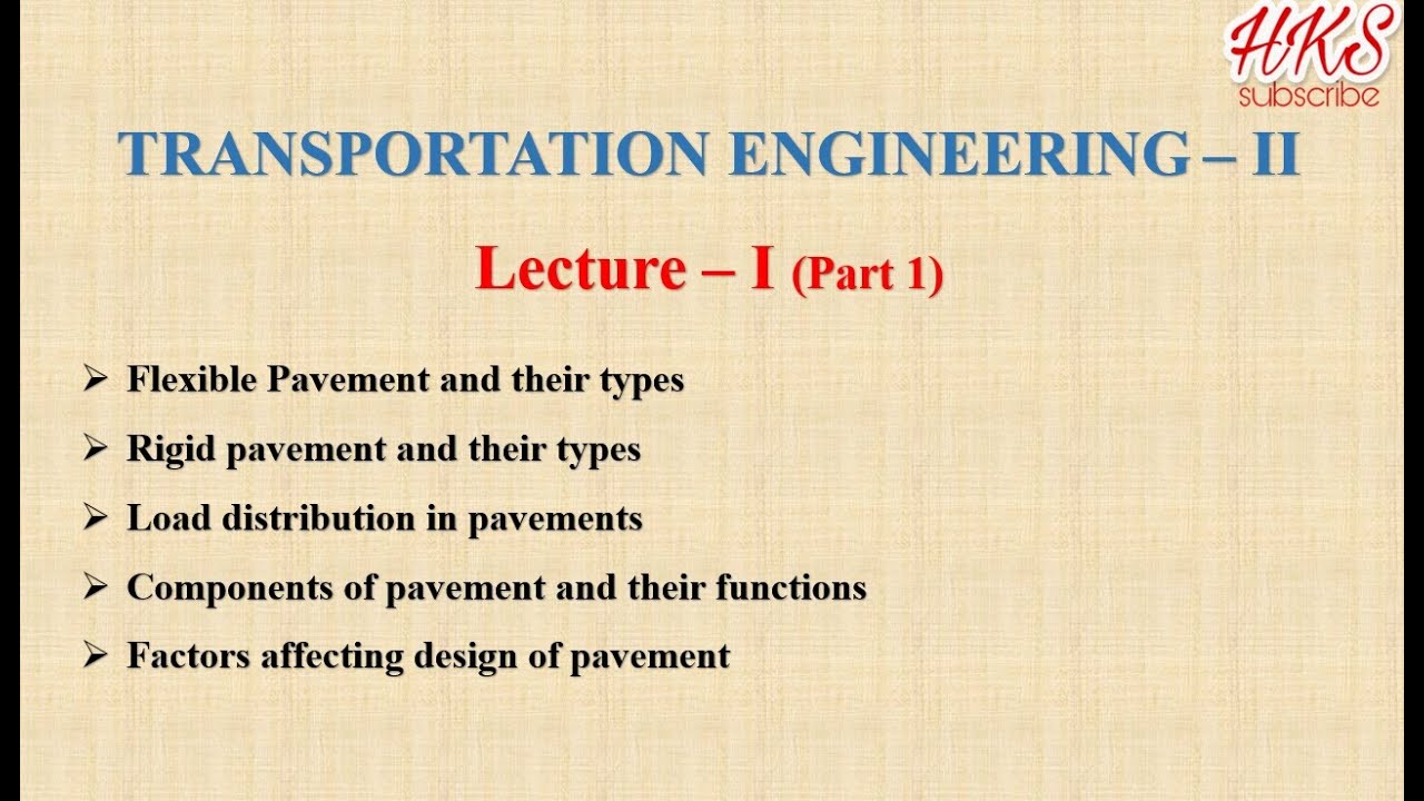 Transportation Engineering - II Lecture 1 (Part 1) - YouTube