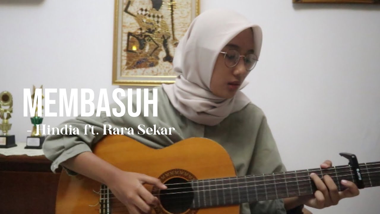 Membasuh - Hindia ft. Rara Sekar | Cover by Putri Zinnia - YouTube
