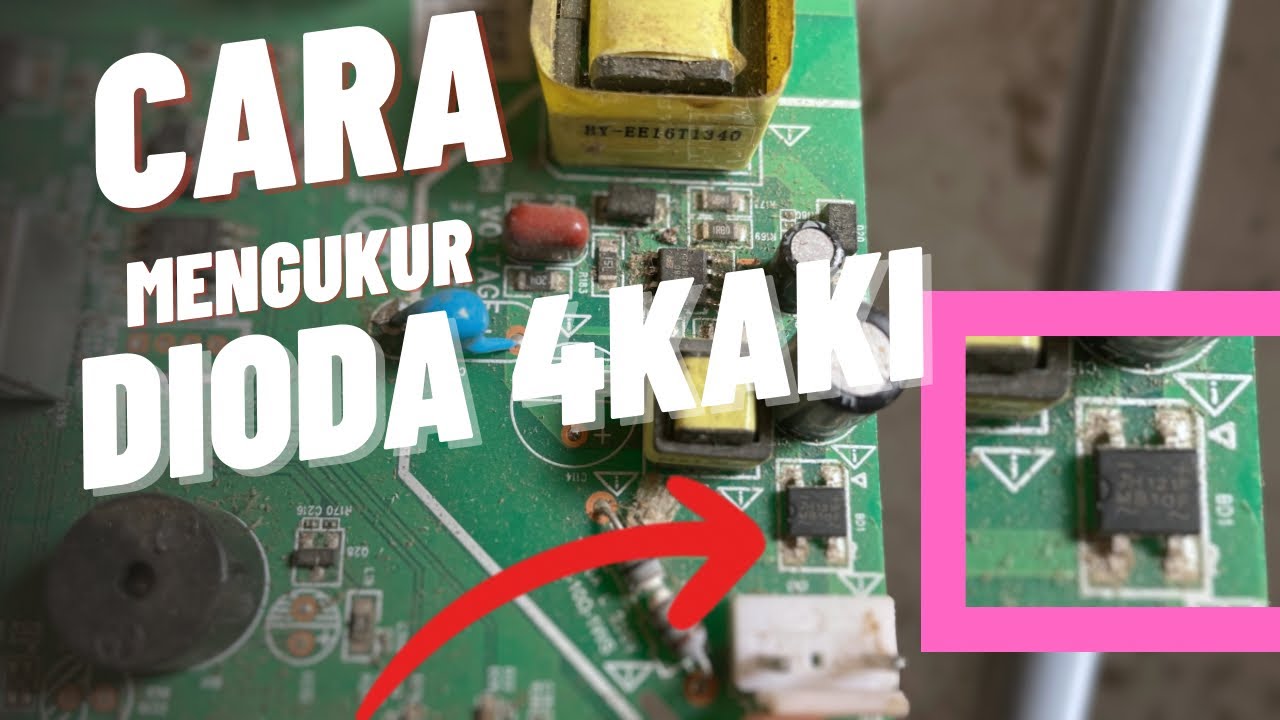 Cara mengukur dioda bridge 4 kaki - YouTube