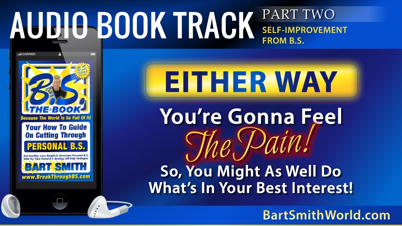 "Either way, you’re gonna feel the pain!" says Bart Smith, author of B.S. The Book - YouTube