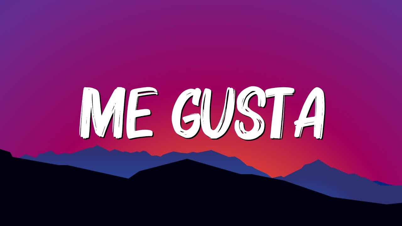 Me Gusta - Shakira, Anuel AA (Letra/Lyrics) - YouTube