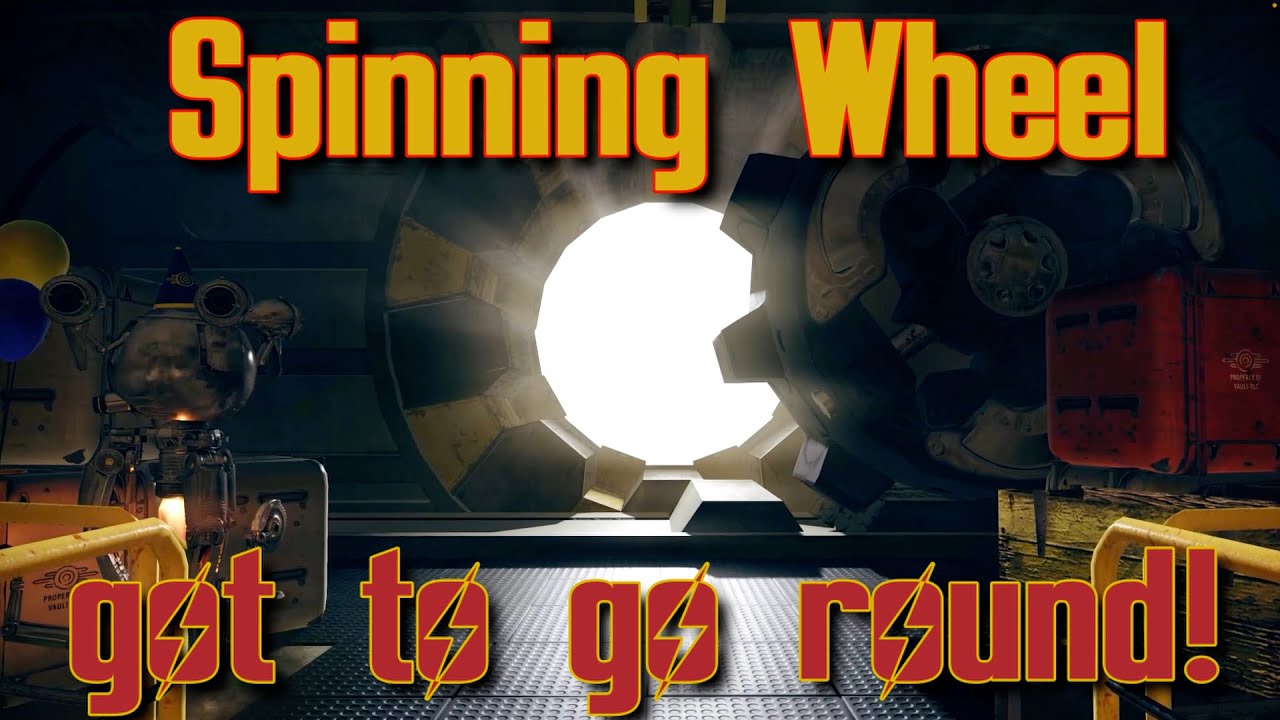 Fallout 76 - Spinning Wheel, Got to Go Round - YouTube