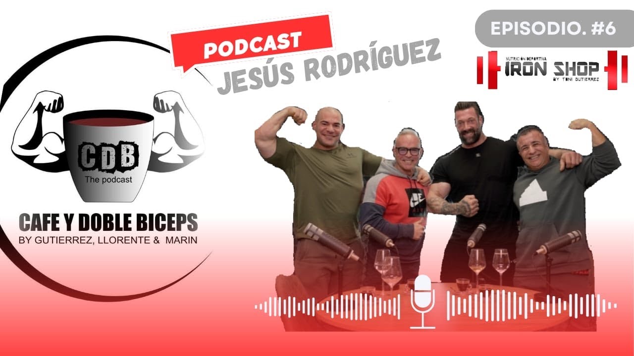 Jesús Rodríguez Sendra IFBBPRO. CAFE Y DOBLE BICEPS... 6 capitulo ...