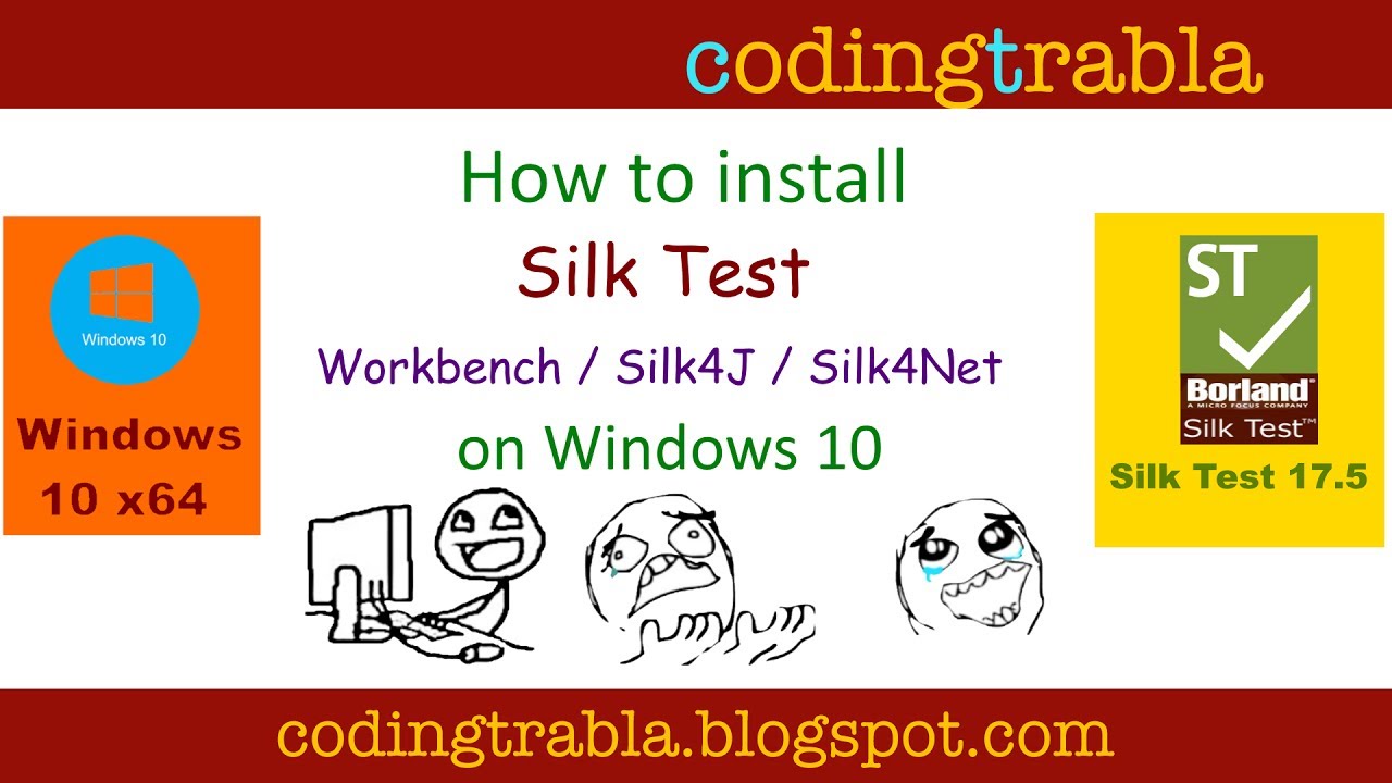 Install Silk Test 17.5 on Windows 10 - automated testing tool byND ...