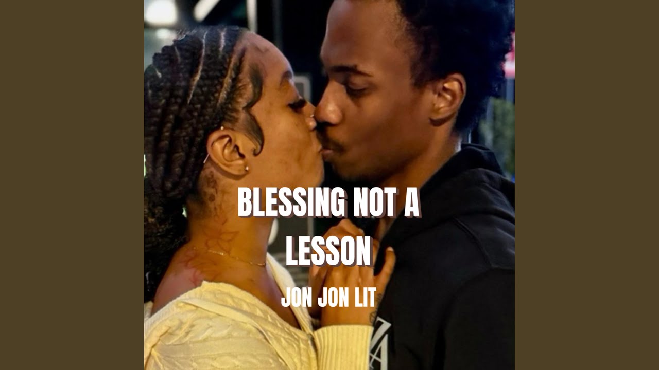 Blessing Not A Lesson - YouTube