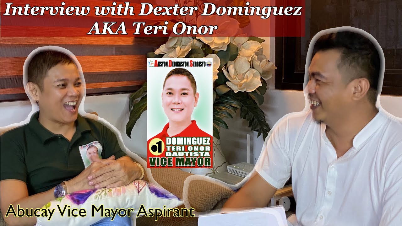 Interview with Dexter Dominguez AKA Teri Onor | Abucay Vice Mayor Aspirant | @arieltv6667 ...