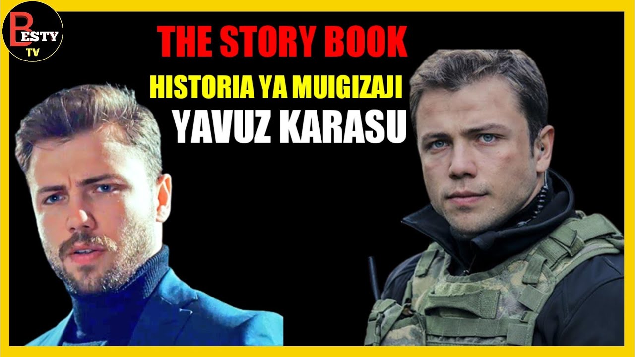 FAHAMU HISTORIA NA MAISHA YA MUIGIZAJI YAVUZ KARASU - YouTube