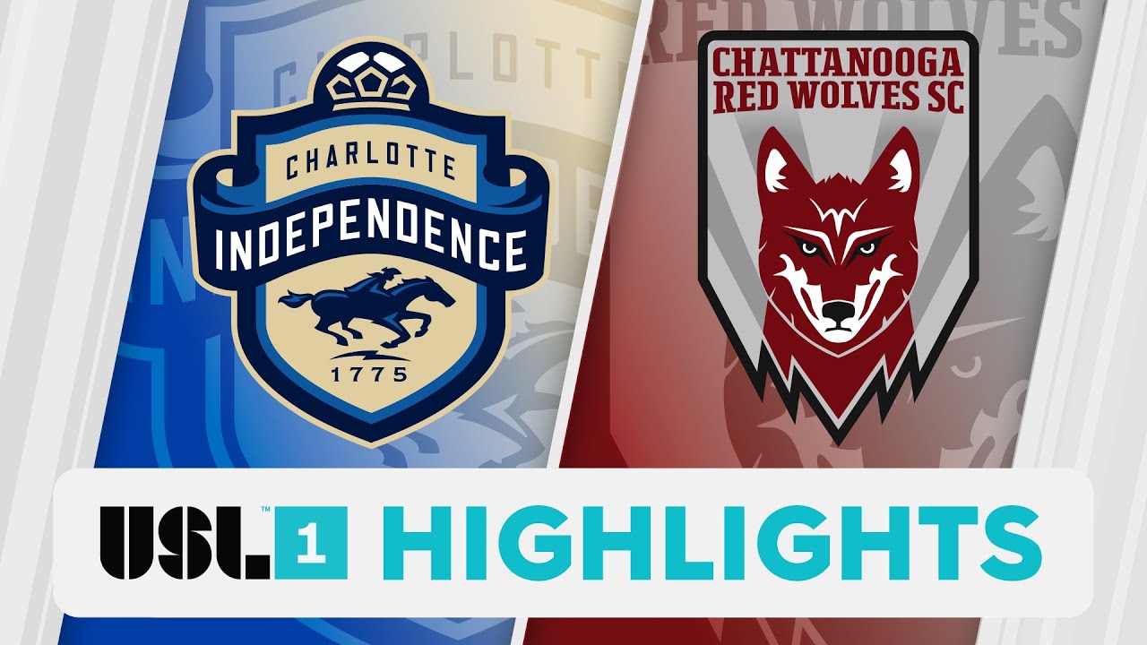 6.14.2024 | Charlotte Independence vs. Chattanooga Red Wolves SC - Game ...