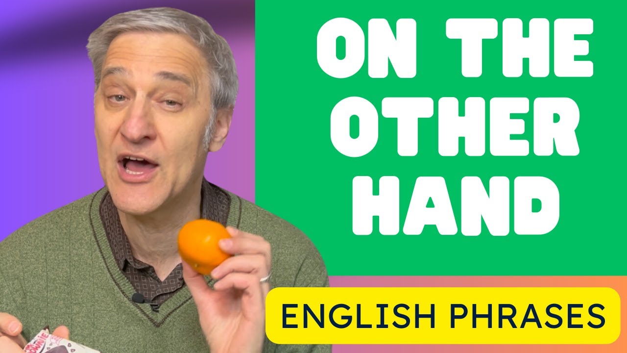 🔍 Unlock the Power of Expression: Mastering 'On the Other Hand ...