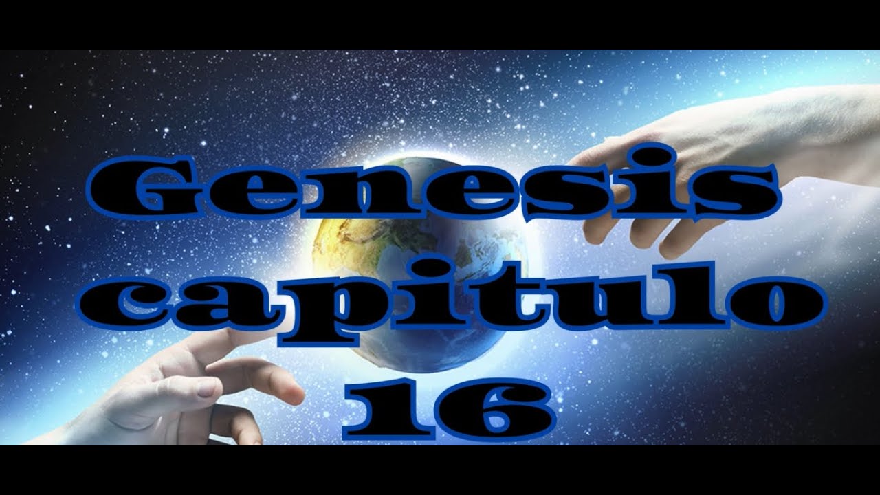 Genesis capitulo 16 - YouTube