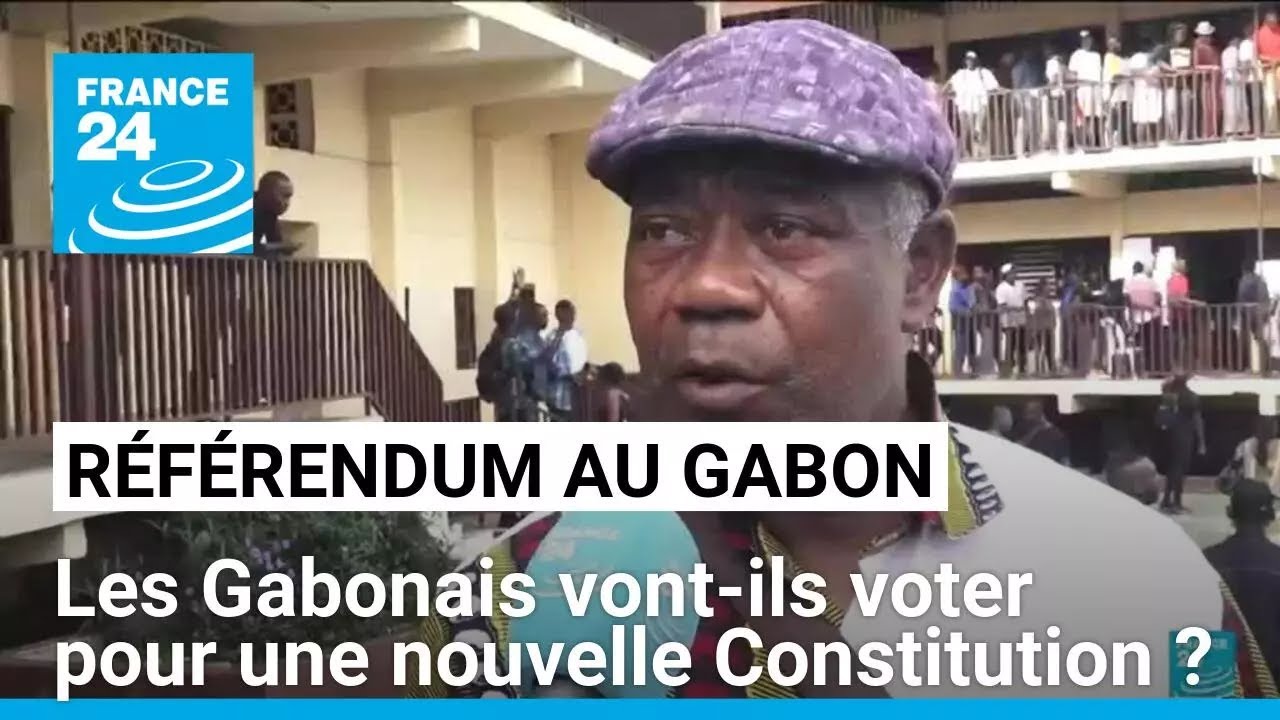 Référendum au Gabon : vote pour une nouvelle Constitution • FRANCE 24 ...