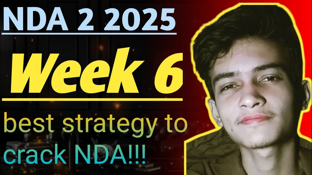 Week 6 complete roadmap for NDA 2 2025 | #nda - YouTube