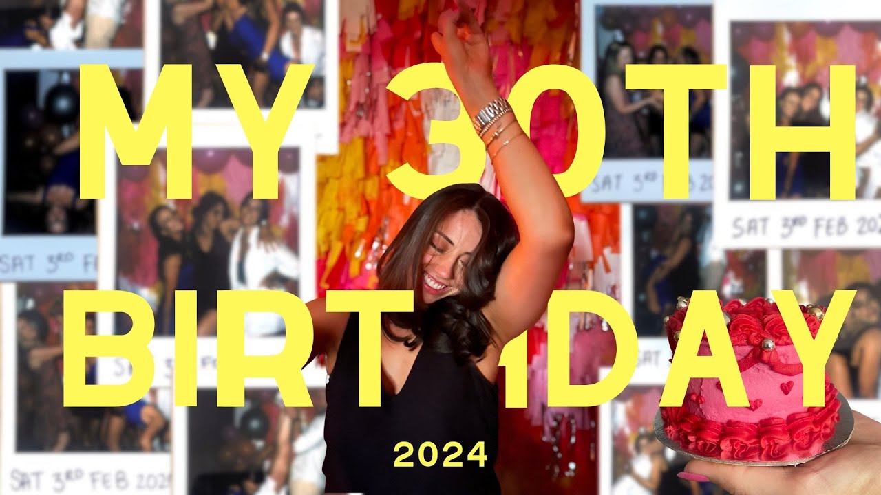 MY 30th BIRTHDAY VLOG!! 🎉🎈 - YouTube