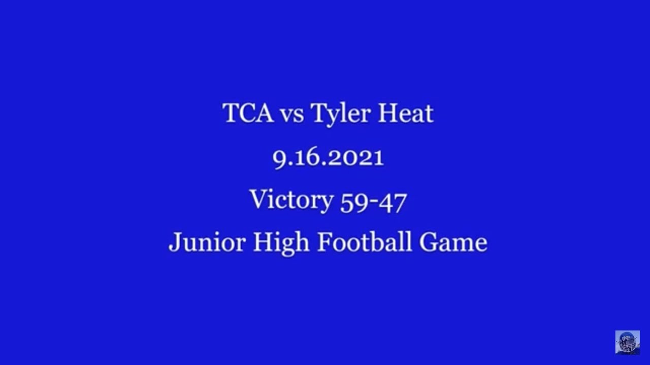 Tyler Classical Academy vs Tyler HEAT- Junior High Football 9.16.2021 ...