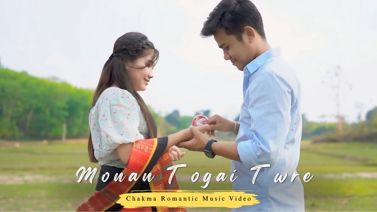 MONAN TOGAI TWRE New Chakma Official Music Sourav & Prizilie Chakma New ...