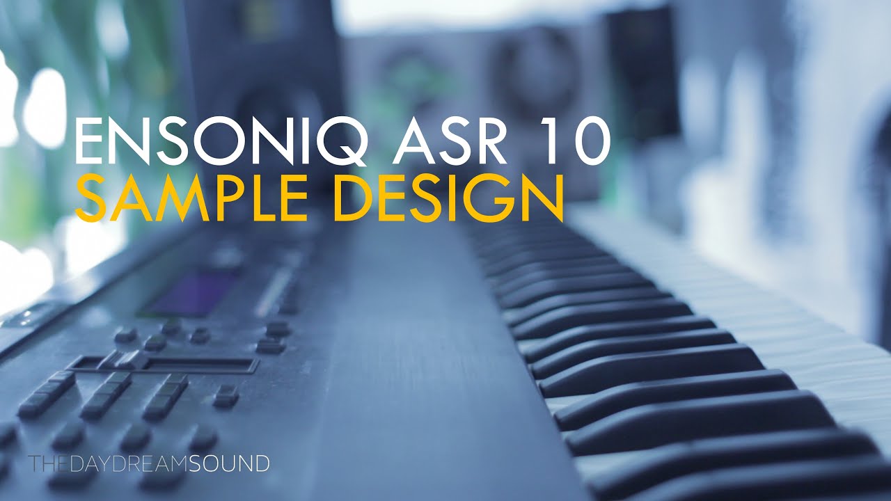 Ensoniq ASR 10 Sample Designing - Vintage Sampler - YouTube