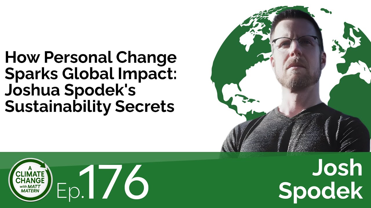 176: How Personal Change Sparks Global Impact: Joshua Spodek's ...