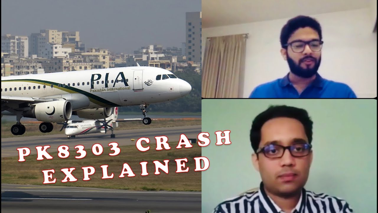 PIA FLIGHT 8303 CRASH | SIMPLY EXPLAINED - YouTube