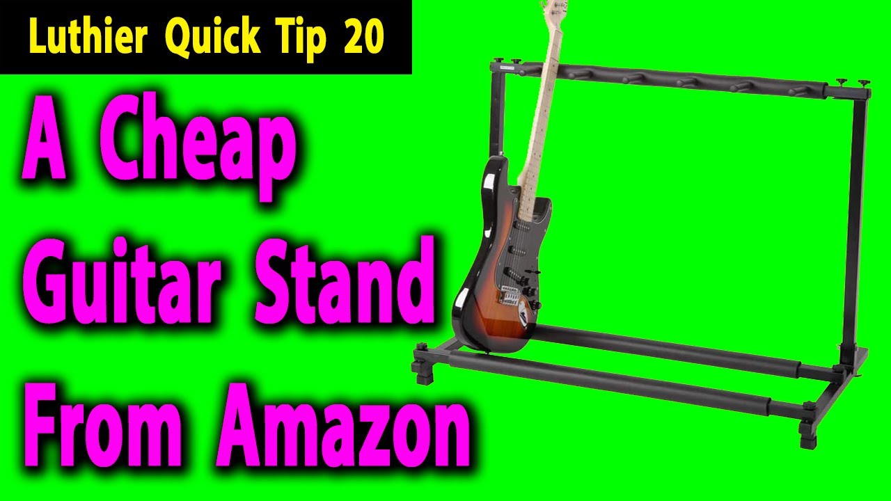 Luthier Quick Tip 20 A Cheap Guitar Stand From Amazon - YouTube