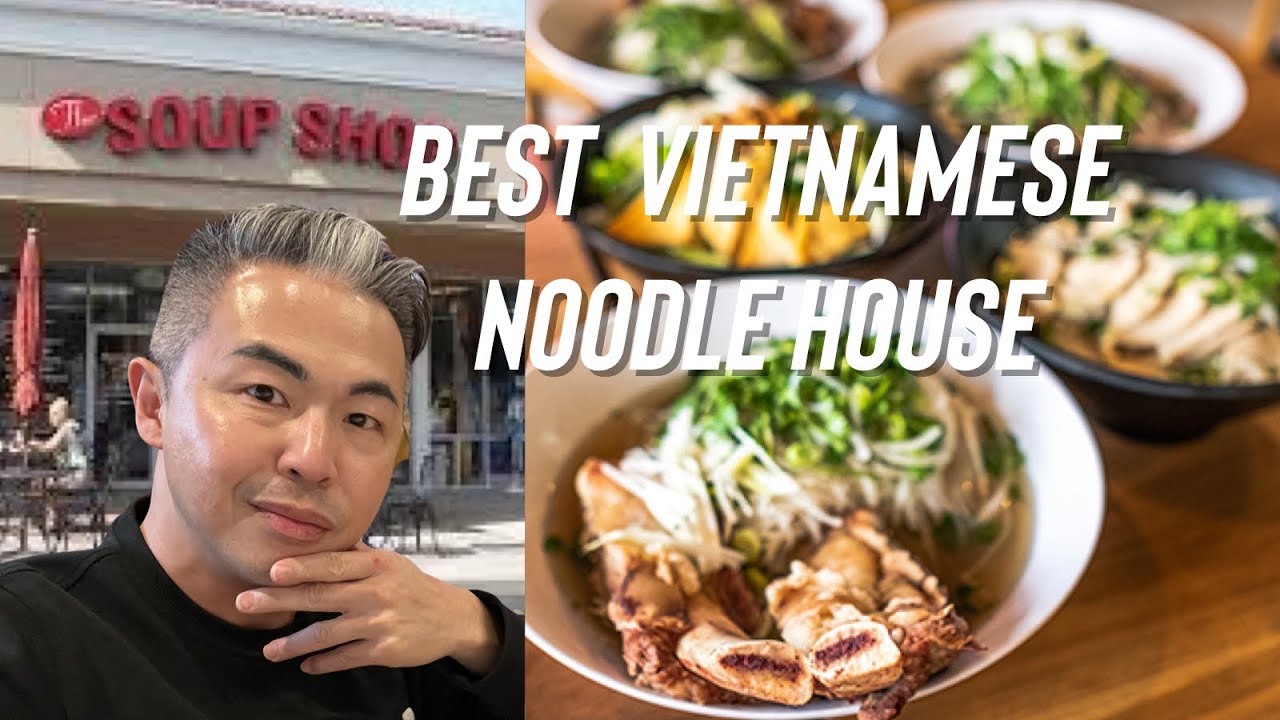 Soup Shop The Best Vietnamese Noodle House - YouTube
