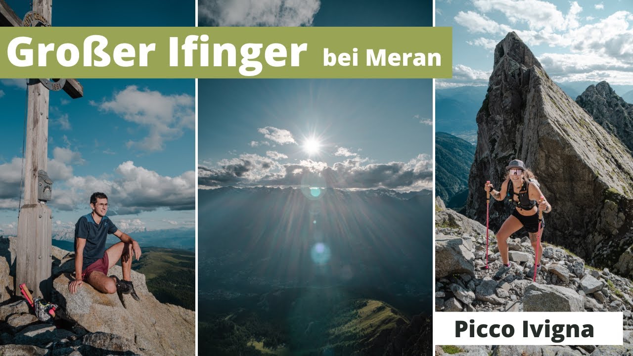Südtirol Wandern: Ifinger bei Meran - Bergtour | Picco Ivigna a Merano ...