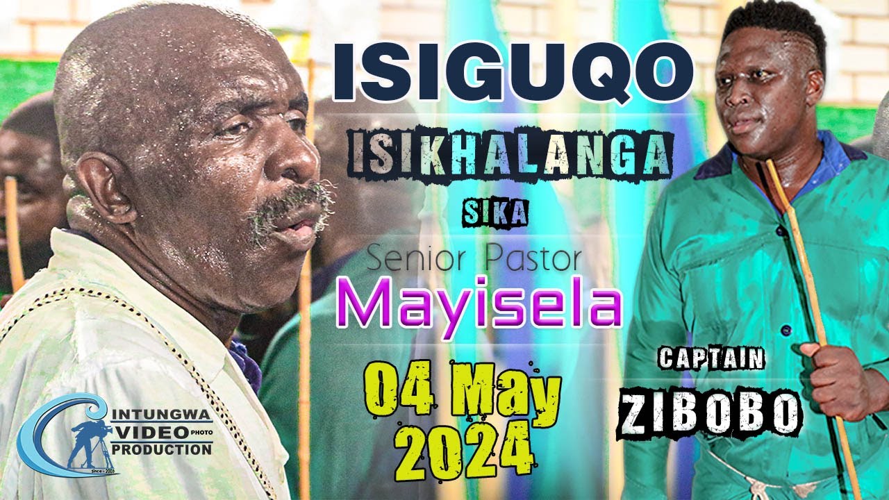 Isiguqo sika Senior Pastor Vusi Mayisela┃Isikhalanga┃Captain Zibobo┃04 ...