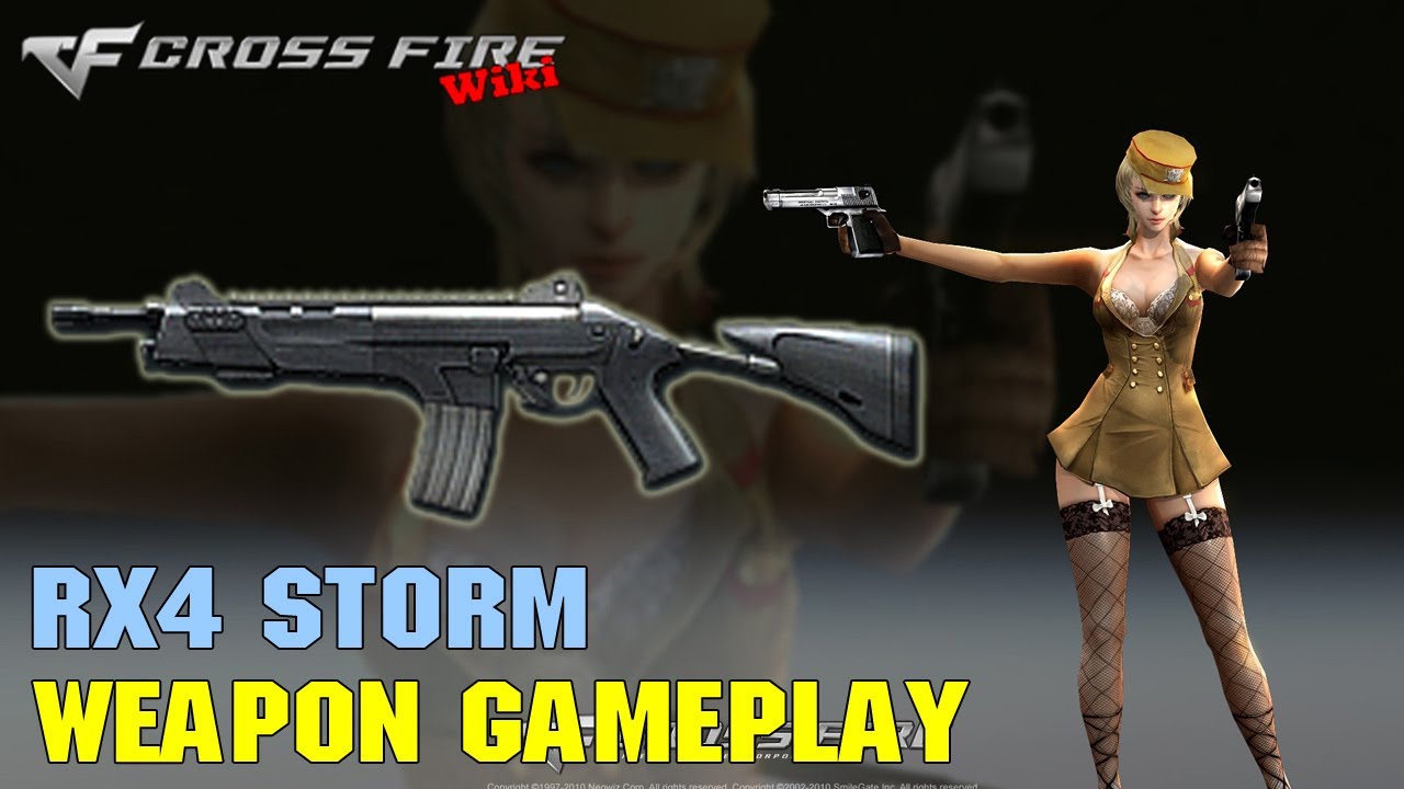 CrossFire - RX4 Storm - Weapon Gameplay - YouTube