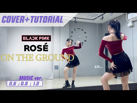 ROSÉ - 'On The Ground' DANCE TUTORIAL + COVER