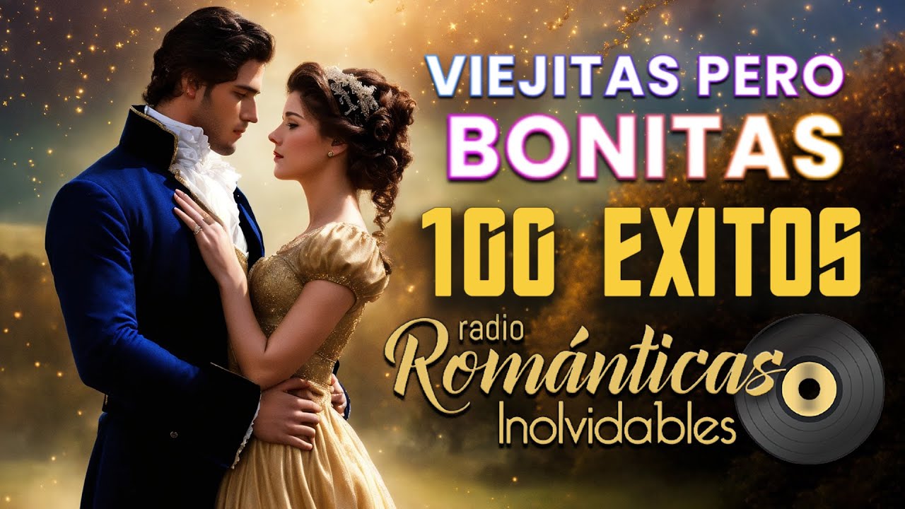 Viejitas Pero Bonitas Romanticas En Espanol - Baladas Romanticas 70 80 ...