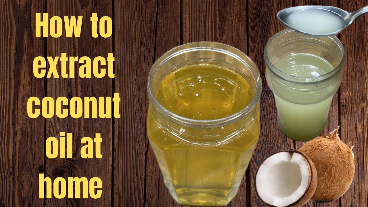 How To Extract Coconut Oil At Home | Coconut Oil Benefits - YouTube