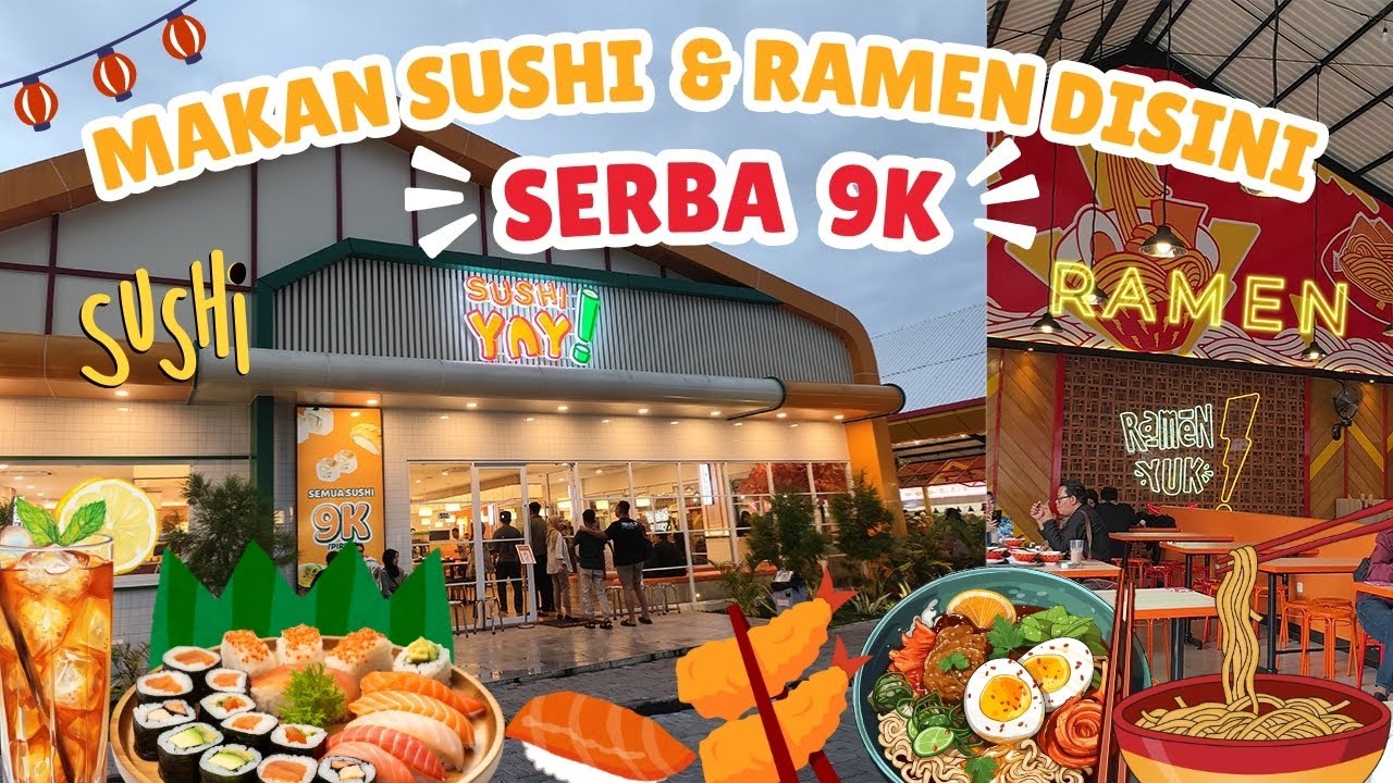 REVIEW SUSHI YAY RAMEN YUK MAKAN ENAK SERBA 9K DI BANDUNG - YouTube