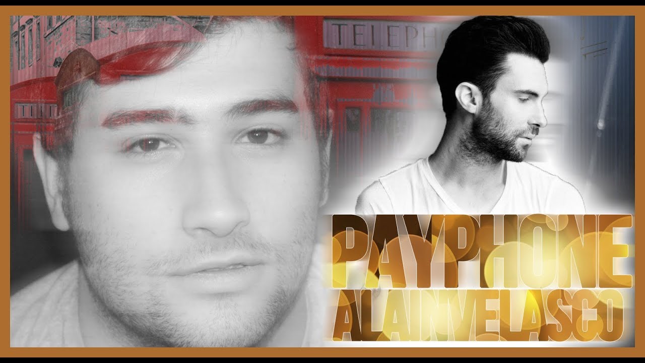 Maroon 5 - Payphone (Acapella Cover) Alain Velasco - YouTube