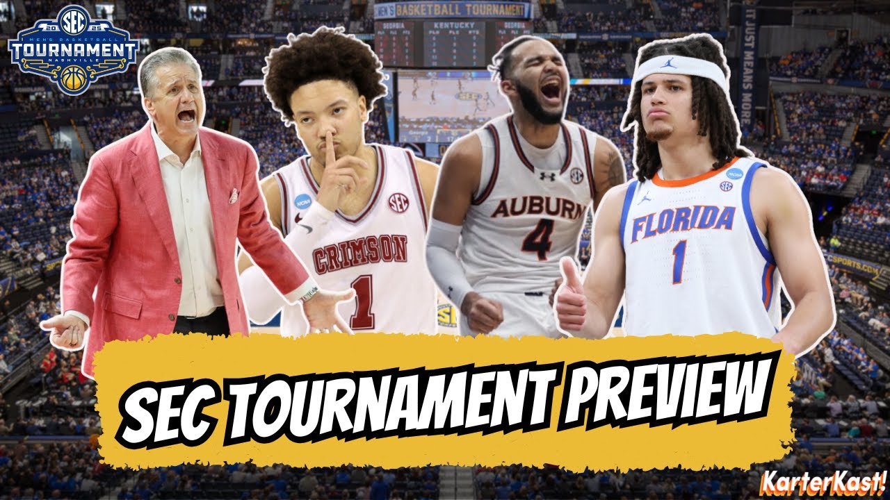 SEC TOURNAMENT PREVIEW AND PREDICTIONS | Is It Auburn's To Lose? Can ...