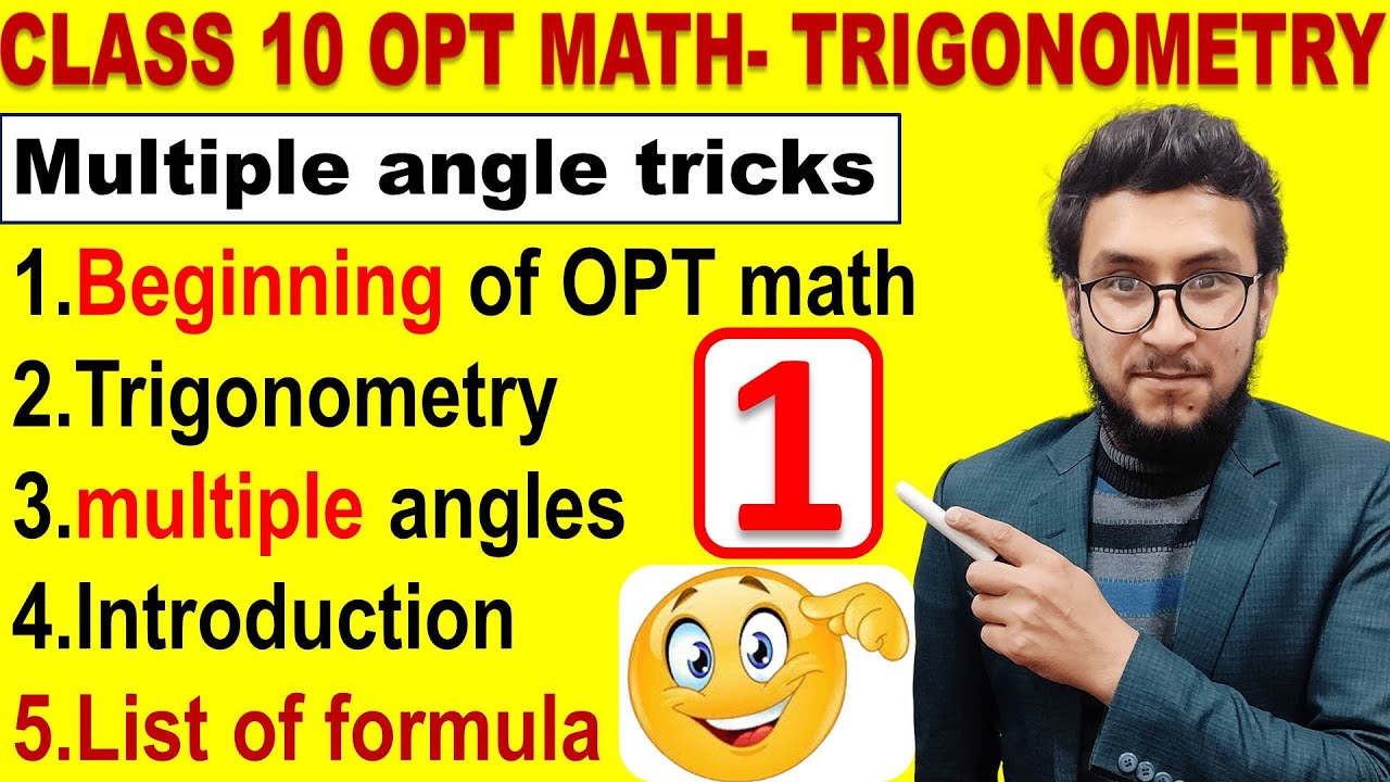 1.lecture-1. OPT maths class 10 chapters list, Multiple angle from ...