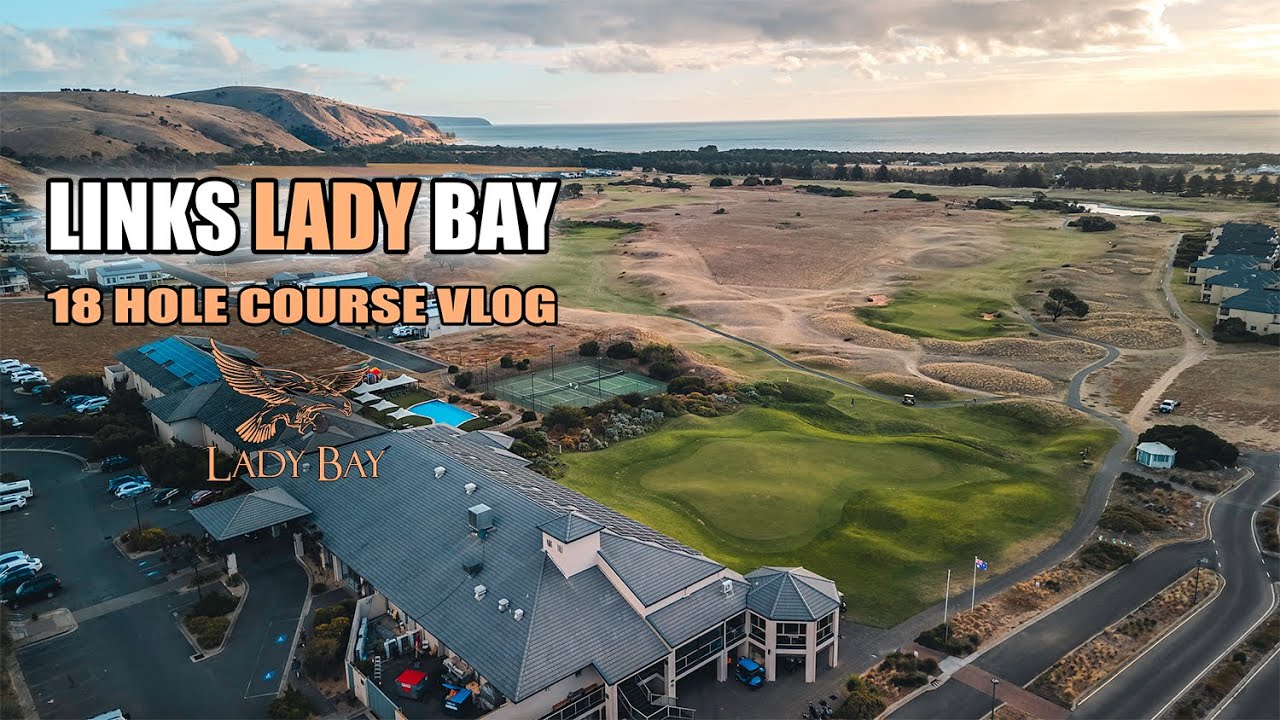 Links Lady Bay Golf Resort Vlog - YouTube