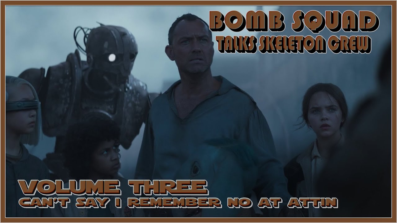 Star Wars Skeleton Crew Ep 4 Review/Discussion | Bomb Squad Talks ...
