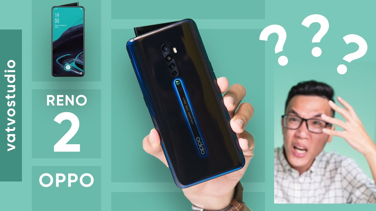 Đánh giá nhanh OPPO Reno 2: Quay video bá đạo, Snap 730G - YouTube