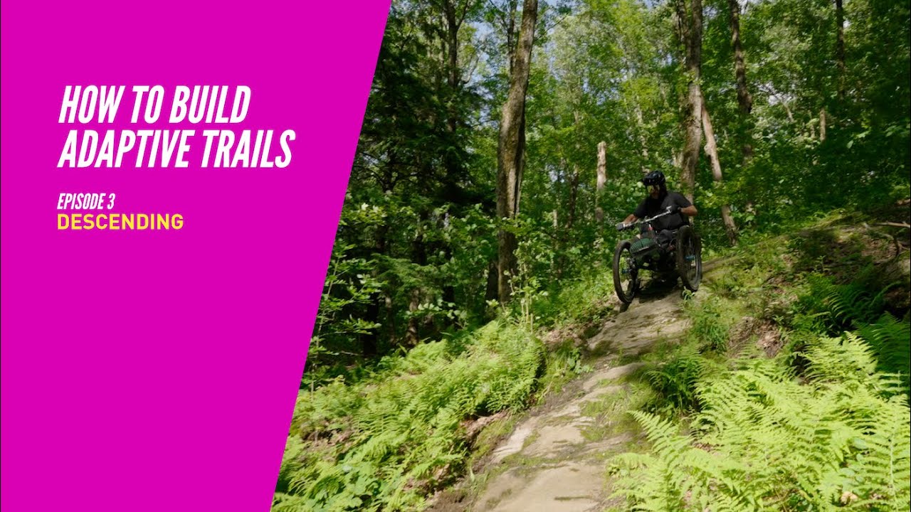 Descending Trails // Episode 3 How To Build Adaptive Mountain Bike ...