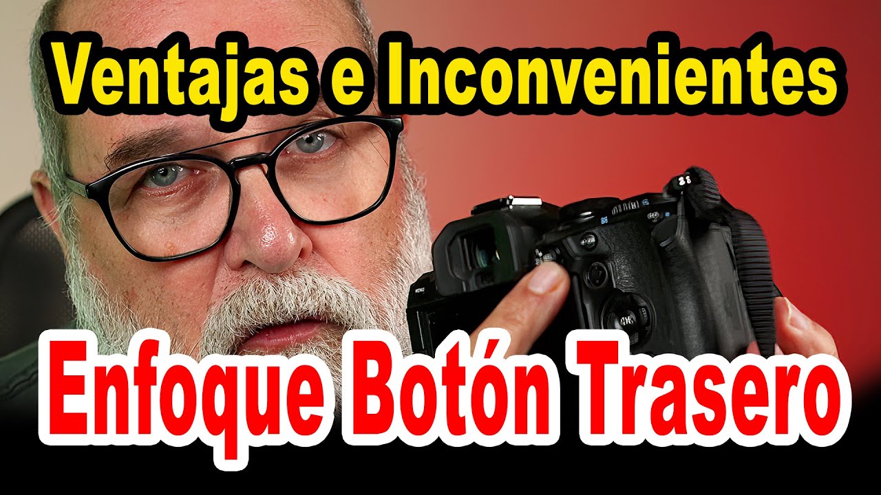 Usar el botón de enfoque trasero Back Button Focus Ventajas e ...