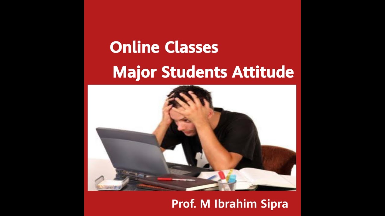 Online Classes- Students Attitude |Urdu| |Prof Ibrahim Sipra | - YouTube