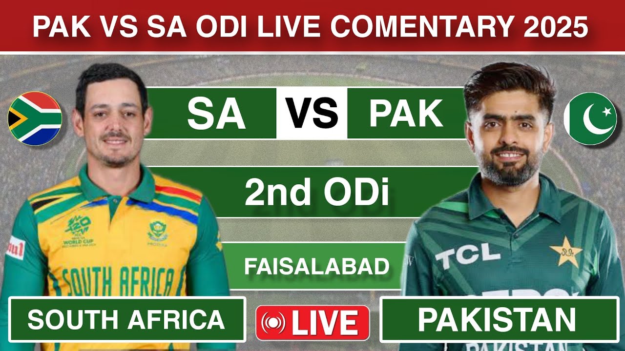 🔴 Live : Pakistan vs South Africa 2nd Odi Today 2025 | Pak vs Sa Live ...