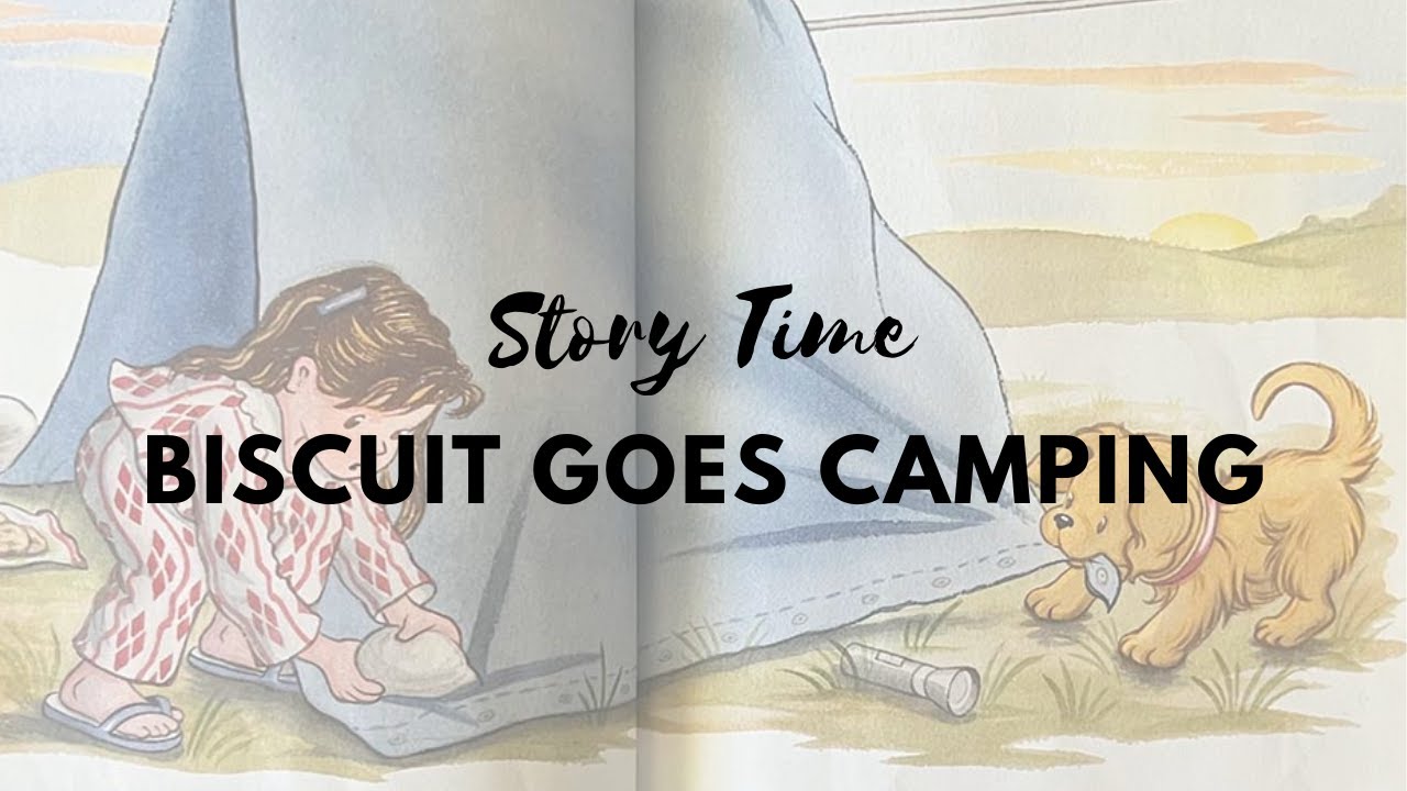 Biscuit Goes Camping SpringTime Story for First Time Readers - YouTube