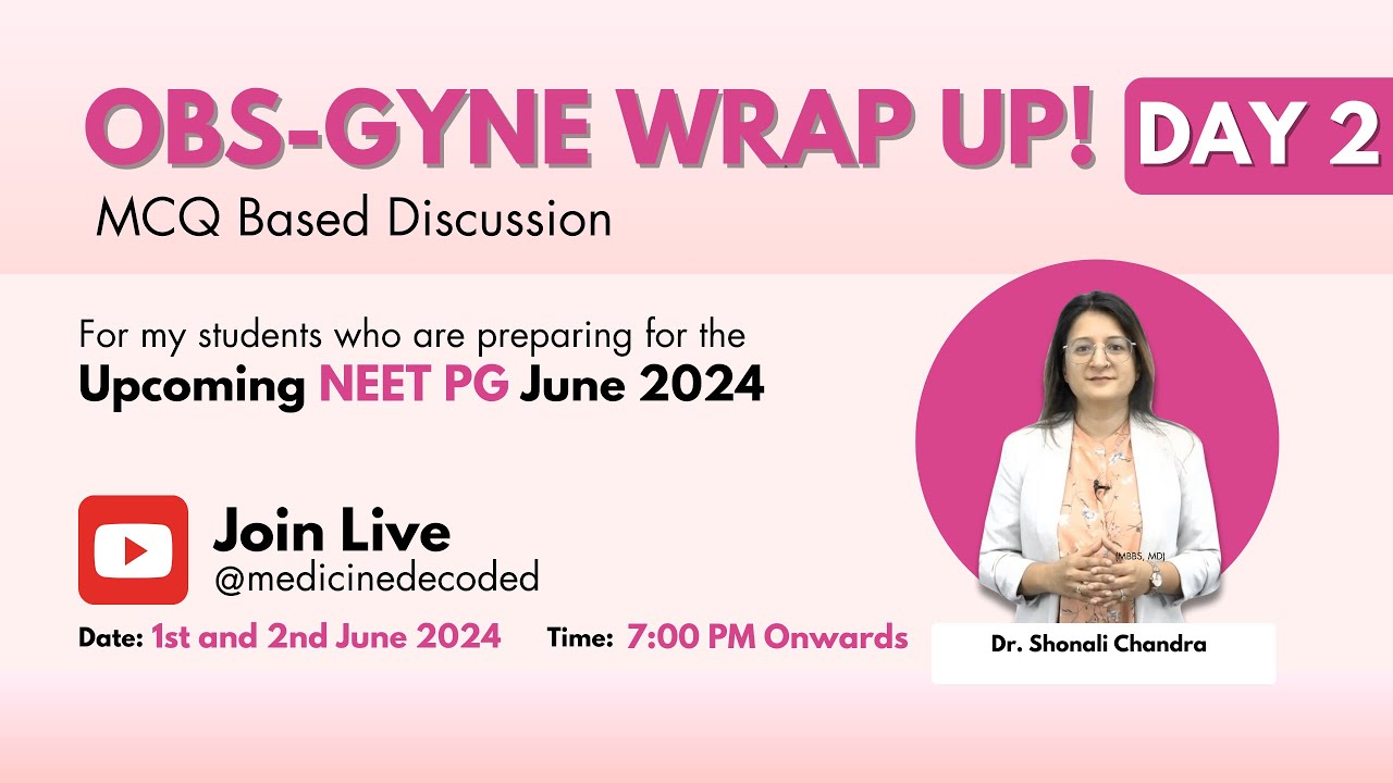 DAY 2 | OBS-GYNE WRAP UP, MCQ Based Discussion Dr Shonali Chandra ...