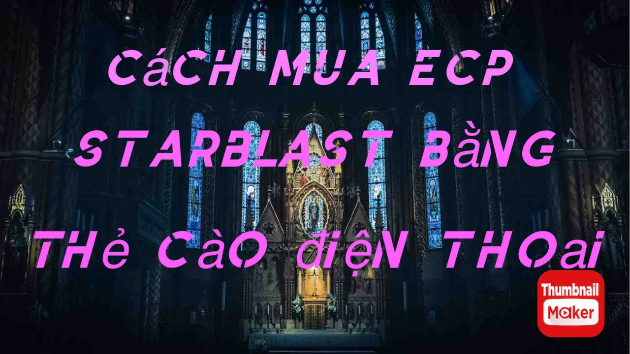 cách mua ecp STARBLAST bằng thẻ cào điện thoại | How to buy ECP by ...