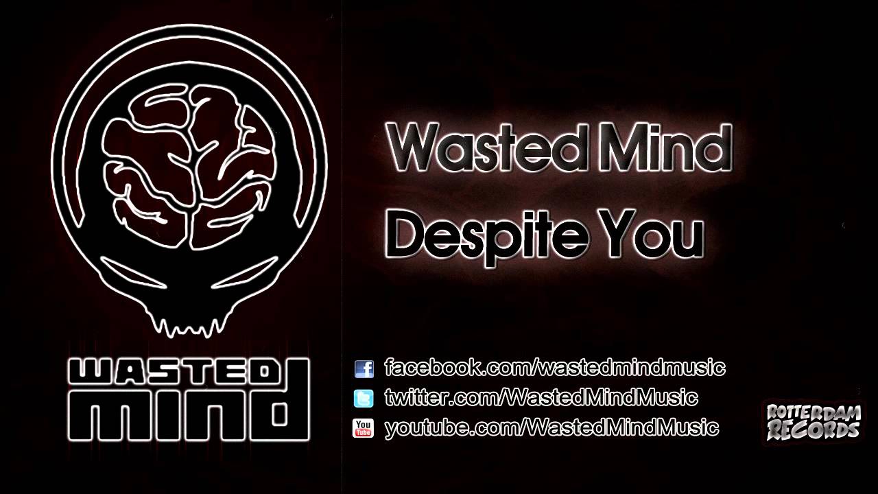 Wasted Mind - Despite You [HQ Preview] - YouTube