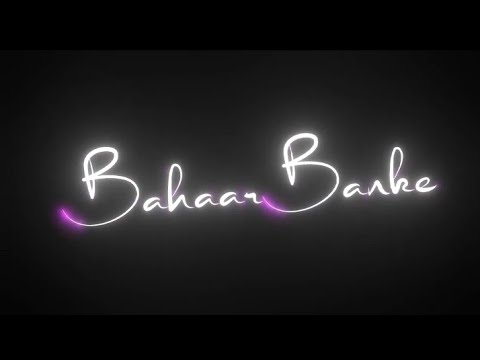 Bahar Banku auu kabhi thumari duniya me 💞 Status Video.