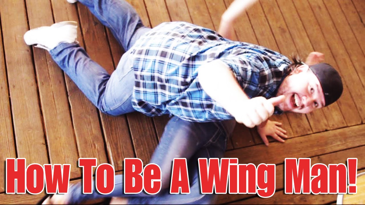 How To Be A Wing Man - YouTube