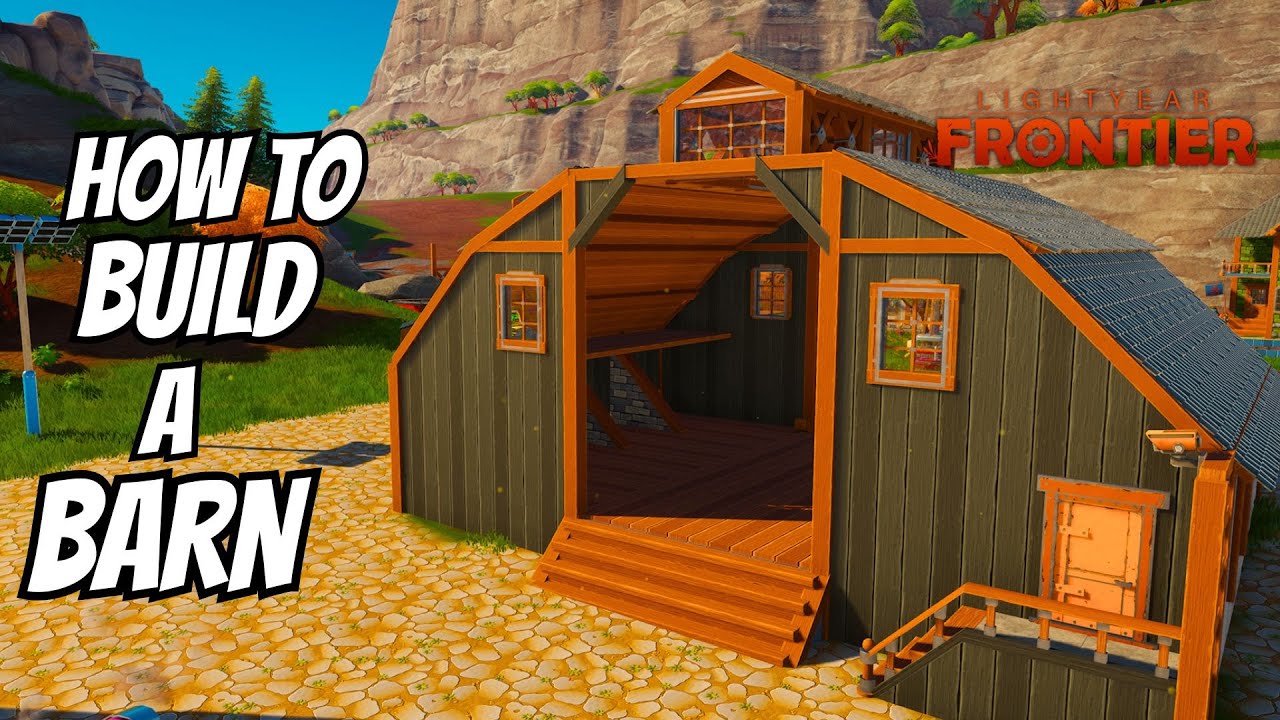 How To Build A Barn Lightyear Frontier - YouTube