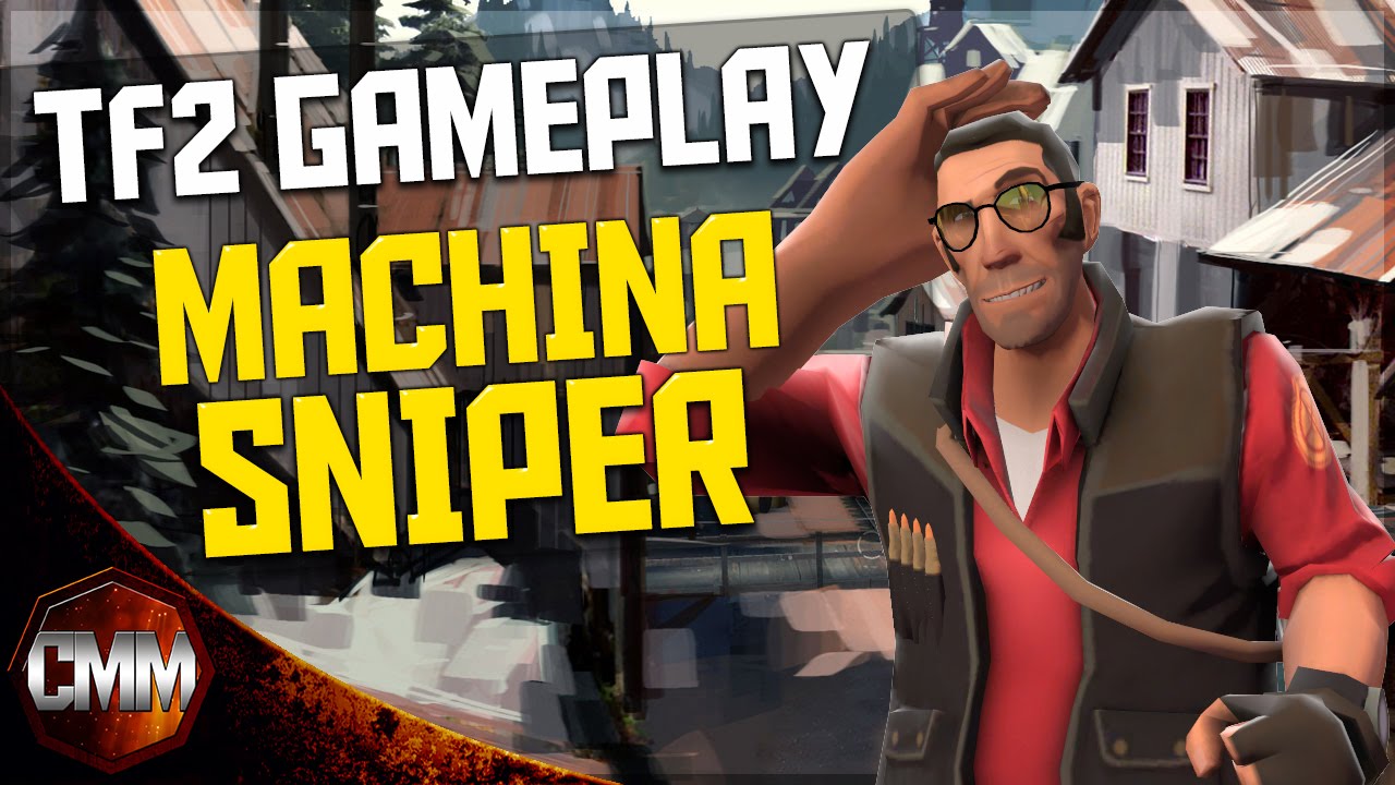 Machina Sniper - Team Fortress 2 - Gameplay - YouTube