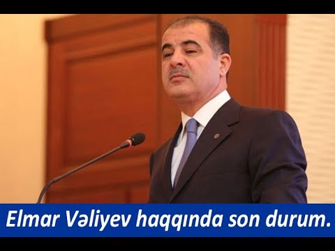 Elmar Vəliyev hansı xəstəxanadadır? Son durum